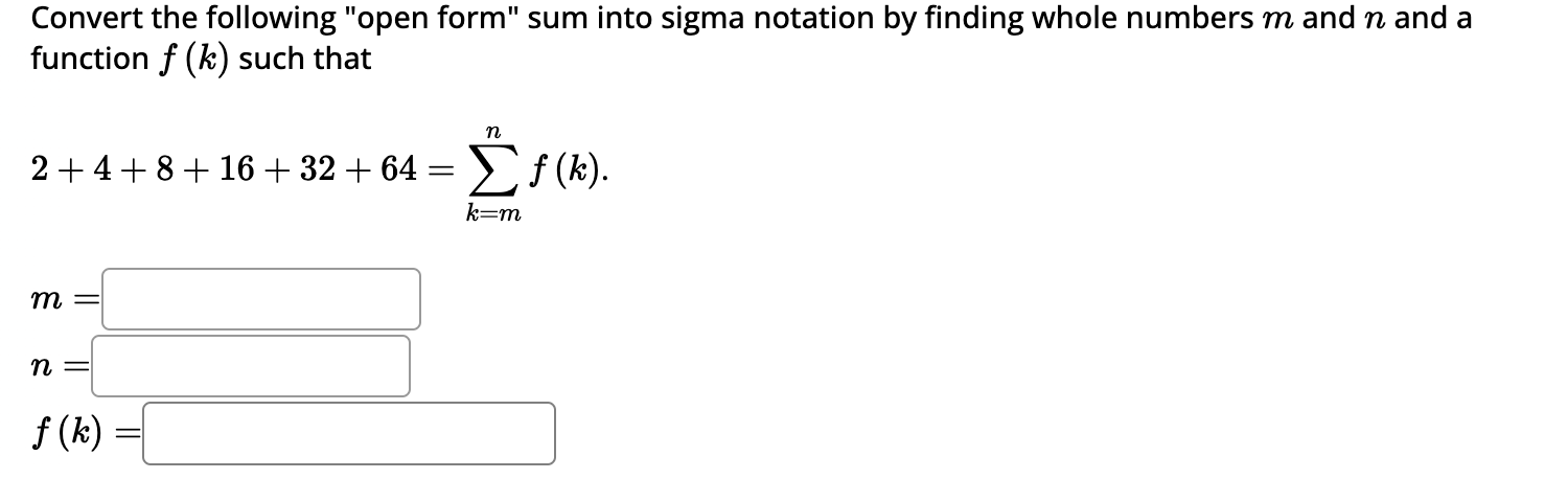 Solved Convert the following "open form" sum into sigma | Chegg.com