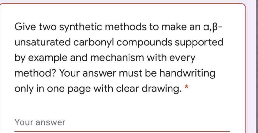Solved Give two synthetic methods to make an a,ß- | Chegg.com