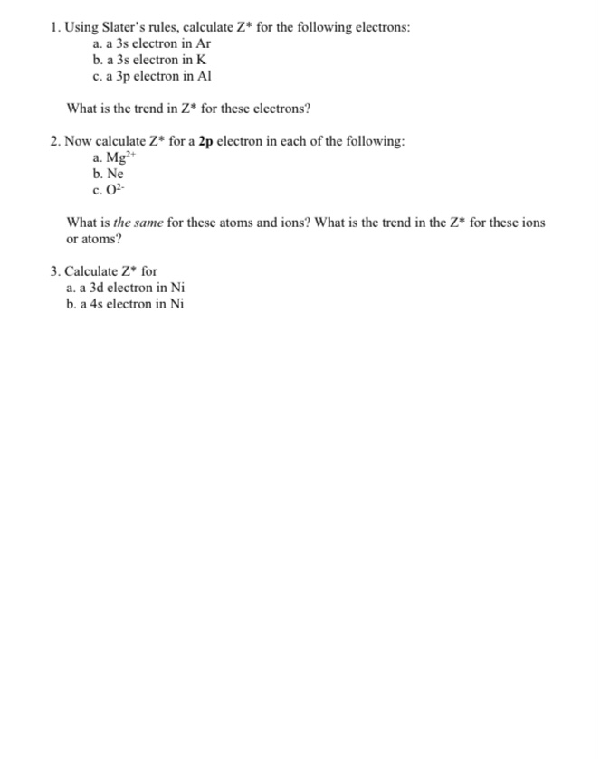 Solved 1. Using Slater's rules, calculate Z* for the | Chegg.com