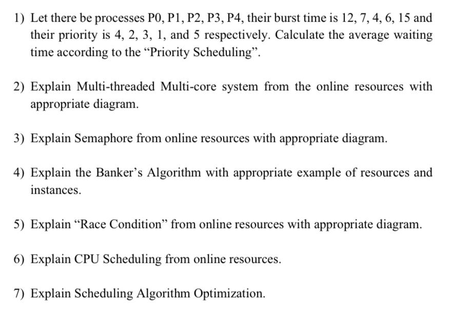 Solved 1) Let there be processes P0,P1,P2,P3,P4, their burst | Chegg.com