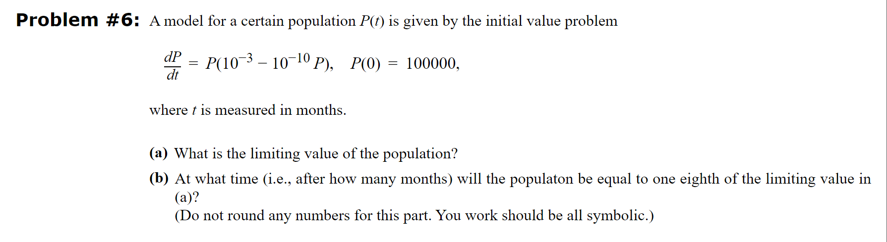Solved roblem \# 6: A model for a certain population P(t) is | Chegg.com