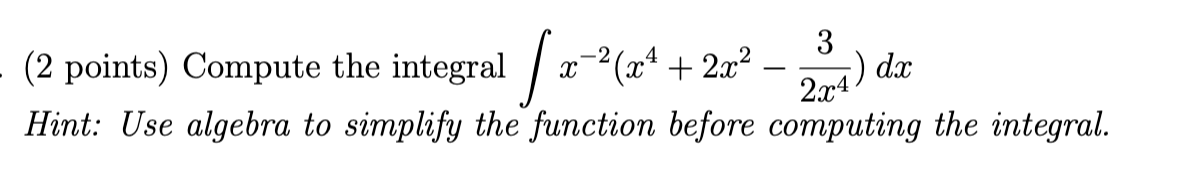 Solved ( 2 ﻿points) ﻿Compute the integral | Chegg.com