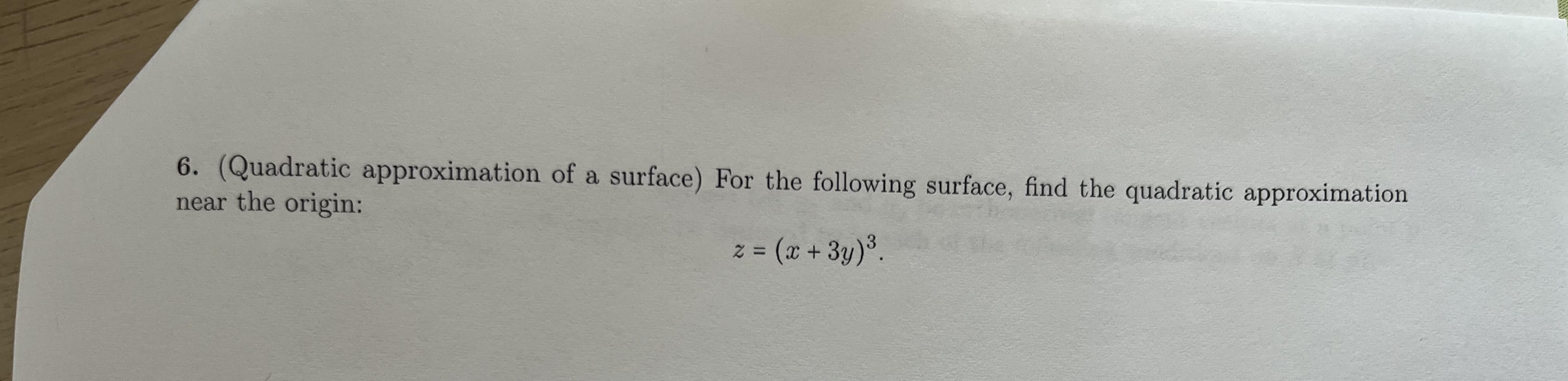 Solved (Quadratic approximation of a surface) ﻿For the | Chegg.com