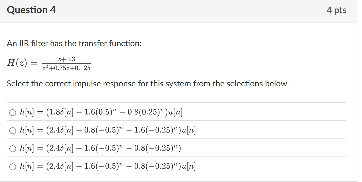 Solved Question 4An ﻿IIR filter has the transfer | Chegg.com