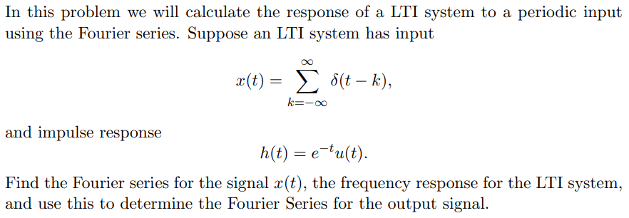 Solved In this problem we will calculate the response of a | Chegg.com