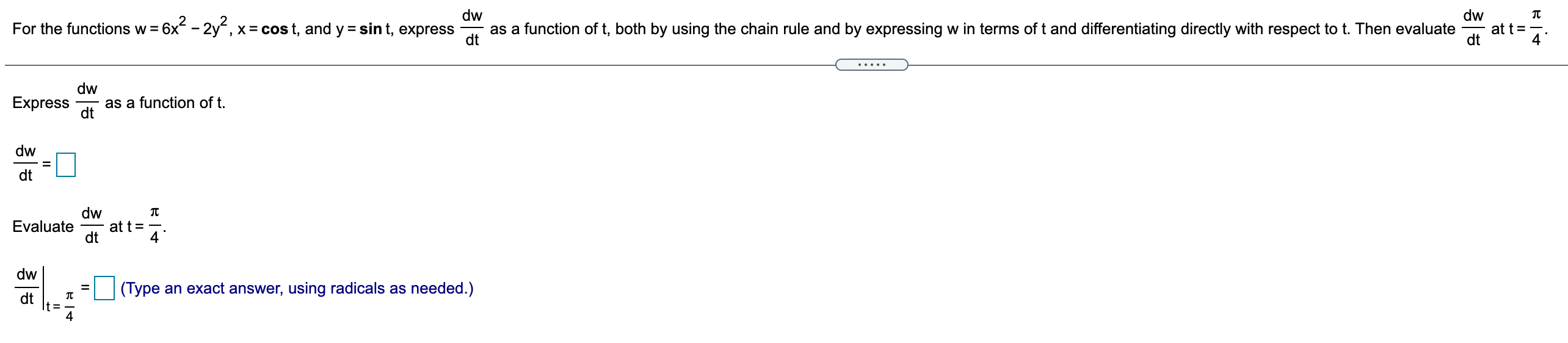 Solved dw TT dw For the functions w=6x? - 2y?, x= cost, and | Chegg.com