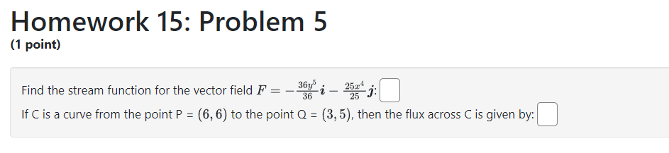 Solved Homework 15: Problem 5 (1 point) Find the stream | Chegg.com