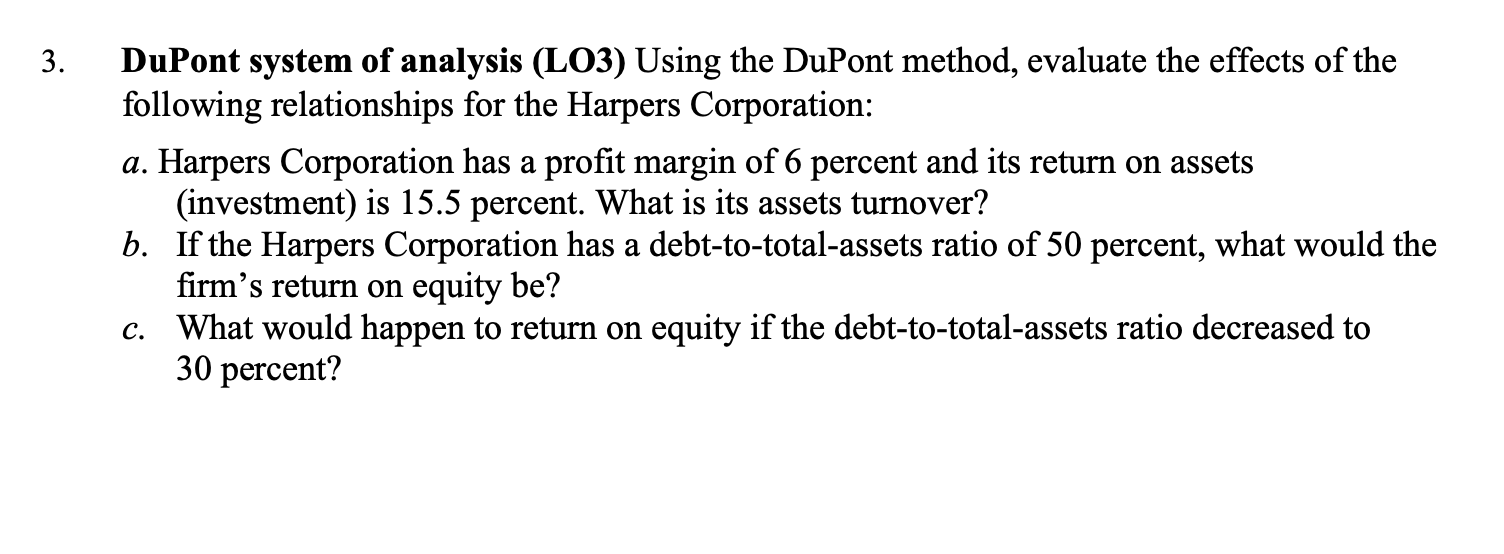 Solved DuPont system of analysis (LO3) Using the DuPont | Chegg.com