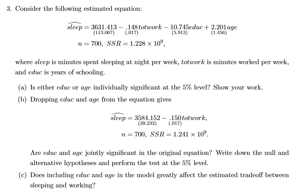 Solved 3. Consider the following estimated equation: sleep = | Chegg.com