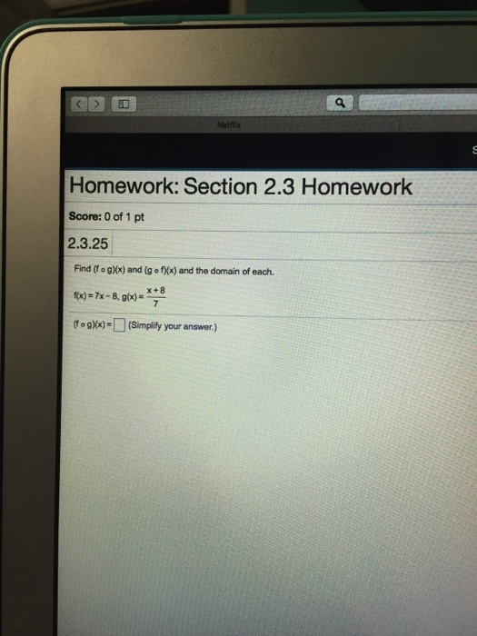 Solved Section Homework: Section 2.3 Homework Score: 0 of 1 | Chegg.com Solved Section Homework: Section 2.3 Homework Score: 0 of 1 | Chegg.com