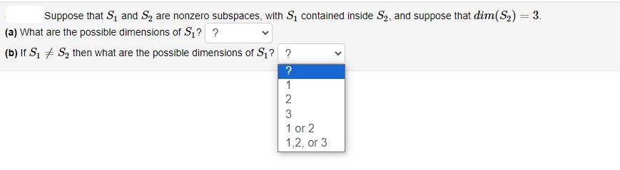 Solved Suppose that S1 ﻿and S2 ﻿are nonzero subspaces, with | Chegg.com