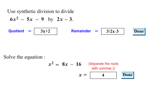 Solved Use synthetic division to divide 6x2 - 5x - 9 by 2x | Chegg.com