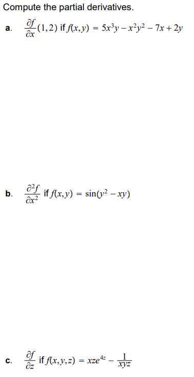 Solved Compute the partial derivatives. a. ∂x∂f(1,2) if | Chegg.com Solved Compute the partial derivatives. a. ∂x∂f(1,2) if | Chegg.com