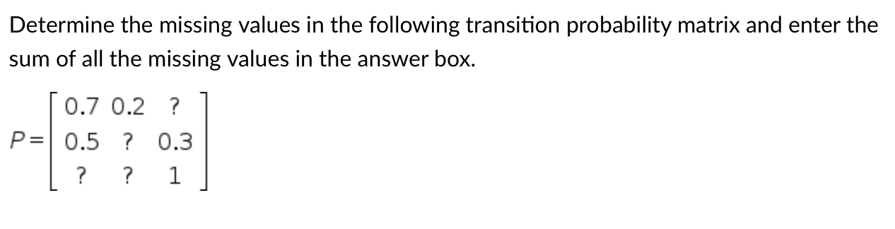 Solved Determine the missing values in the following | Chegg.com
