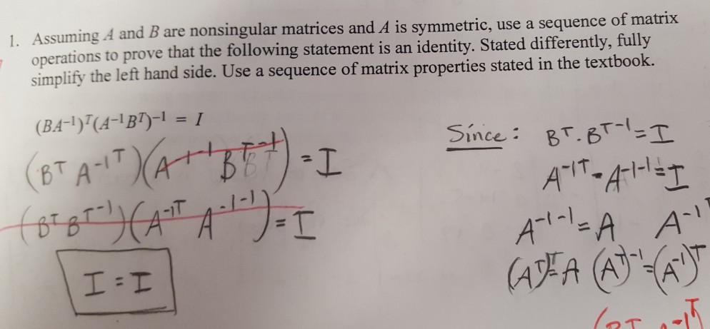 Solved 1. Assuming A and B are nonsingular matrices and A is | Chegg.com