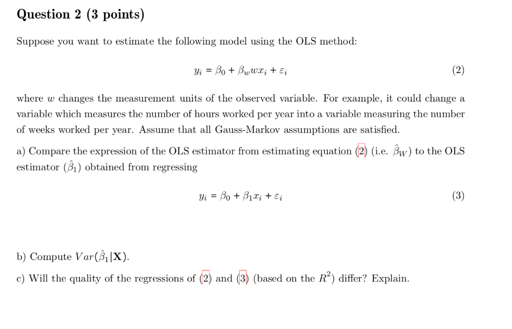 Solved Question 2 (3 points) Suppose you want to estimate | Chegg.com