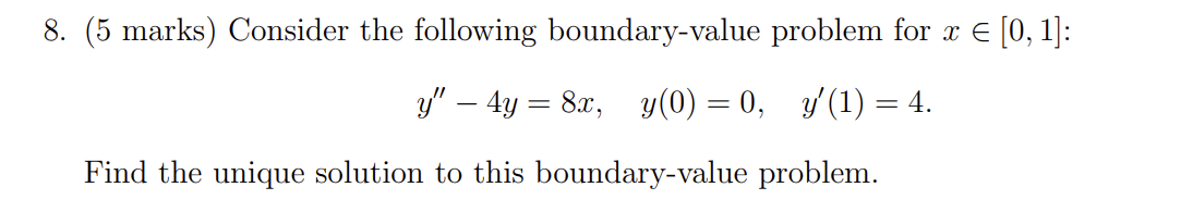 Solved (5 marks) Consider the following boundary-value | Chegg.com Solved (5 marks) Consider the following boundary-value | Chegg.com