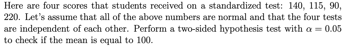 [Solved]: Here are four scores that students received on a