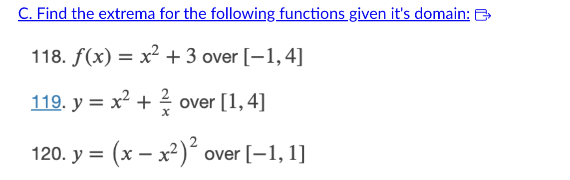 Solved C. Find the extrema for the following functions given | Chegg.com