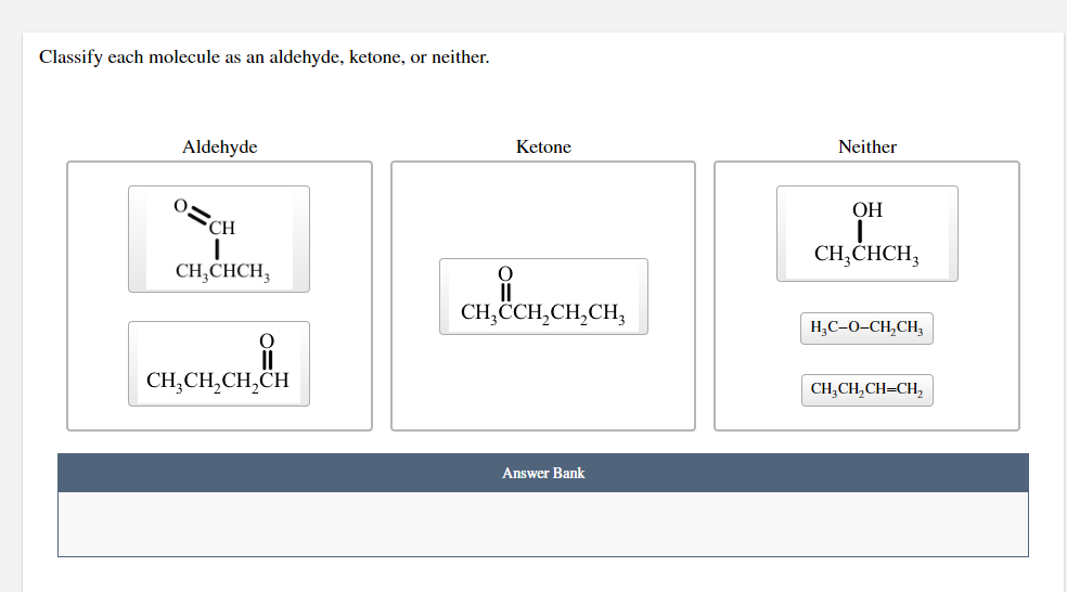 Solved Classify each molecule as an aldehyde, ketone, or | Chegg.com
