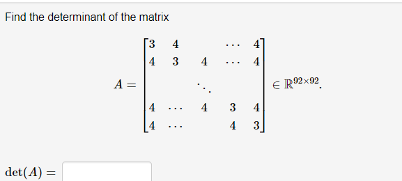 Solved Find the determinant of the matrix | Chegg.com