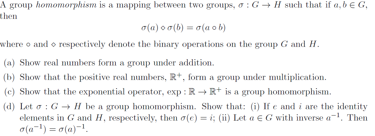 Solved A group homomorphism is a mapping between two groups, | Chegg.com
