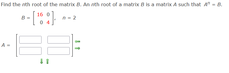Solved Find the nth root of the matrix B. An nth root of a | Chegg.com