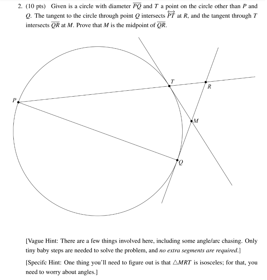 Solved 2. (10 pts) Given is a circle with diameter PQ and T | Chegg.com Solved 2. (10 pts) Given is a circle with diameter PQ and T | Chegg.com