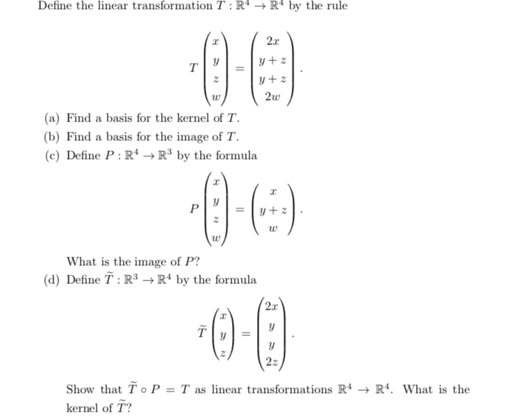 Solved Define the linear transformation T:R4 → Rby the rule | Chegg.com