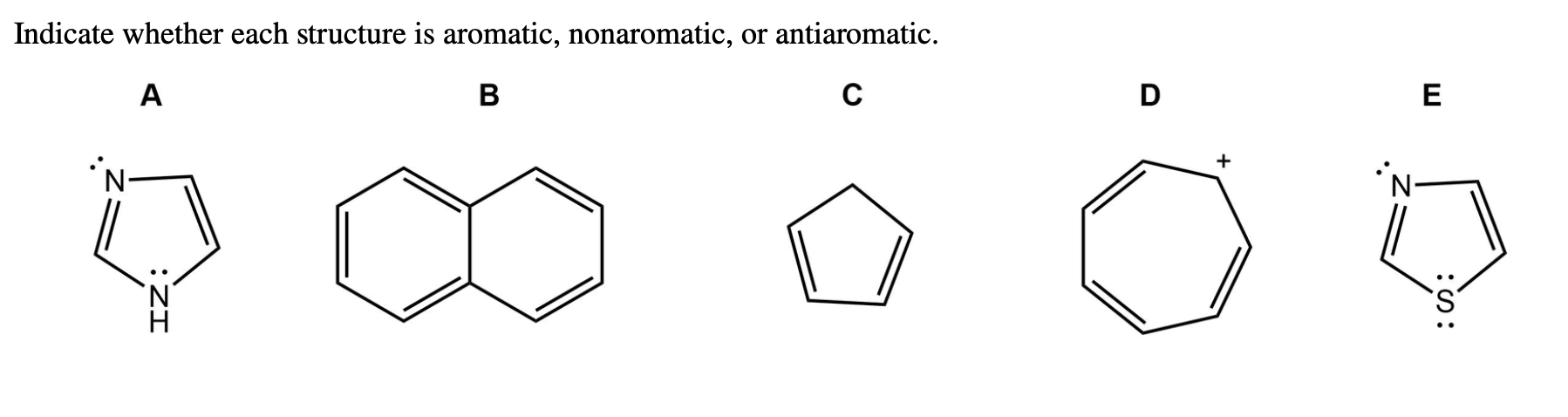 Solved Indicate whether each structure is aromatic, | Chegg.com