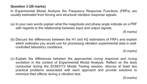 Solved Question 3 (20 marks) In Experimental Modal Analysis | Chegg.com