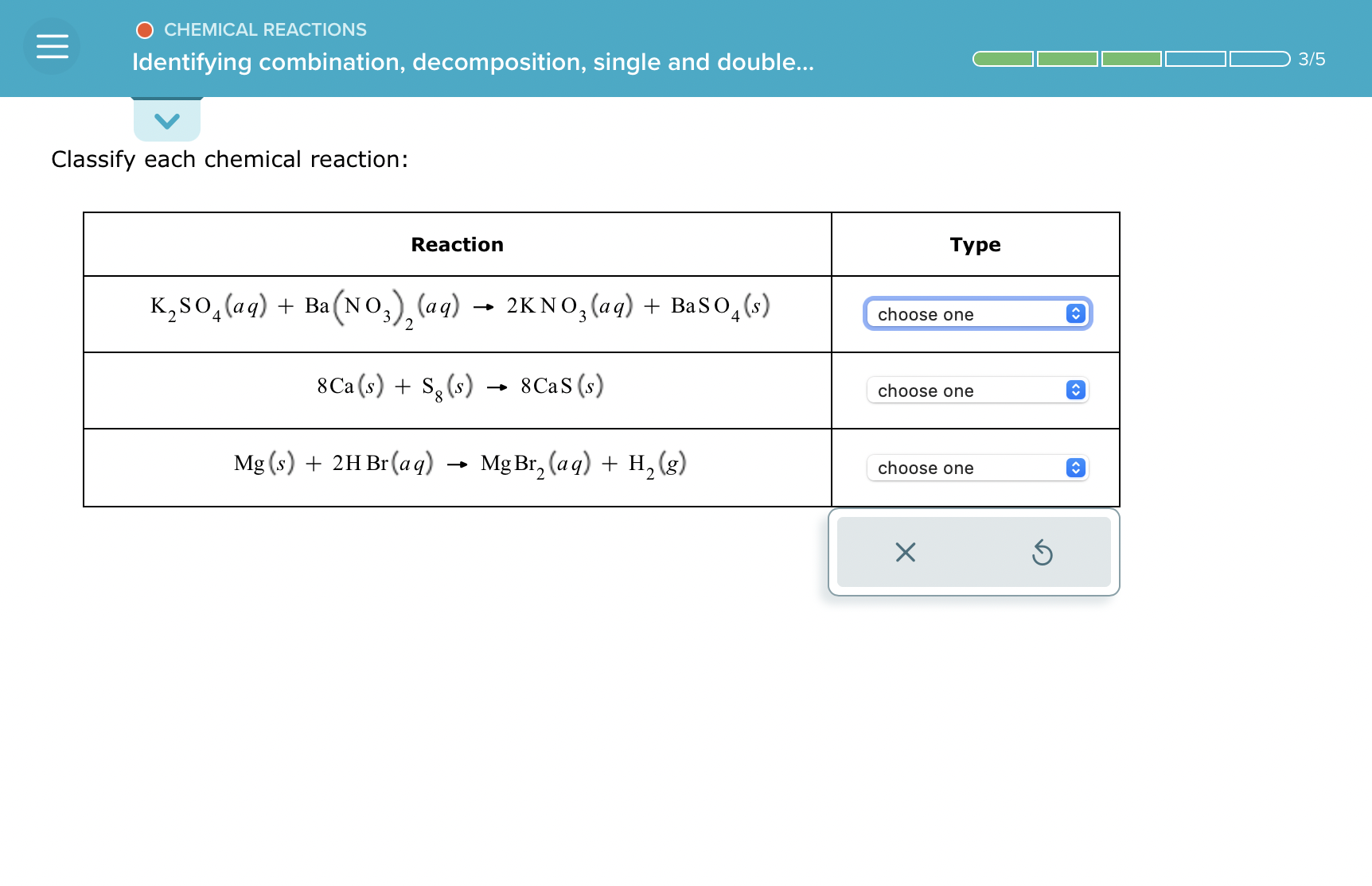 Solved Classify each chemical reaction: | Chegg.com