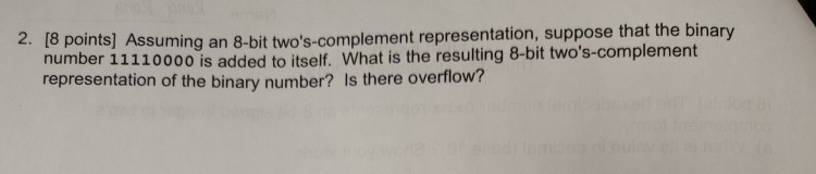 Solved 10 points) Assuming an 8-bit two's complement | Chegg.com
