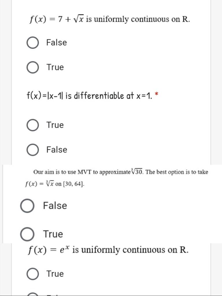 Solved f(x) = 7 + Vx is uniformly continuous on R. O False | Chegg.com Solved f(x) = 7 + Vx is uniformly continuous on R. O False | Chegg.com