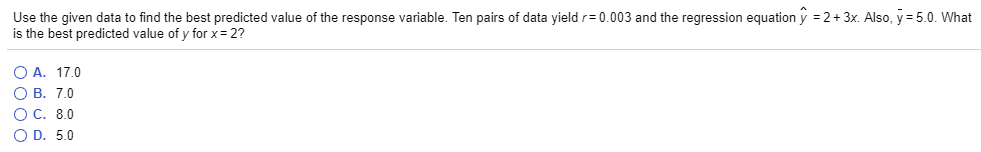 Solved Use the given data to find the best predicted value | Chegg.com