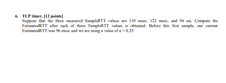 Solved Tcp Timer [12 Points] Suppose That The Three