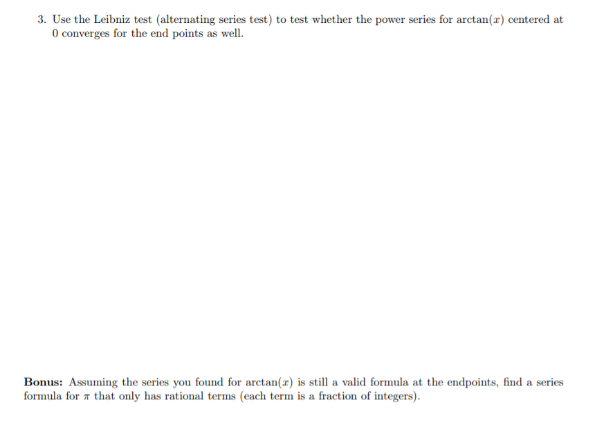 Solved 3. Use the Leibniz test (alternating series test) to | Chegg.com