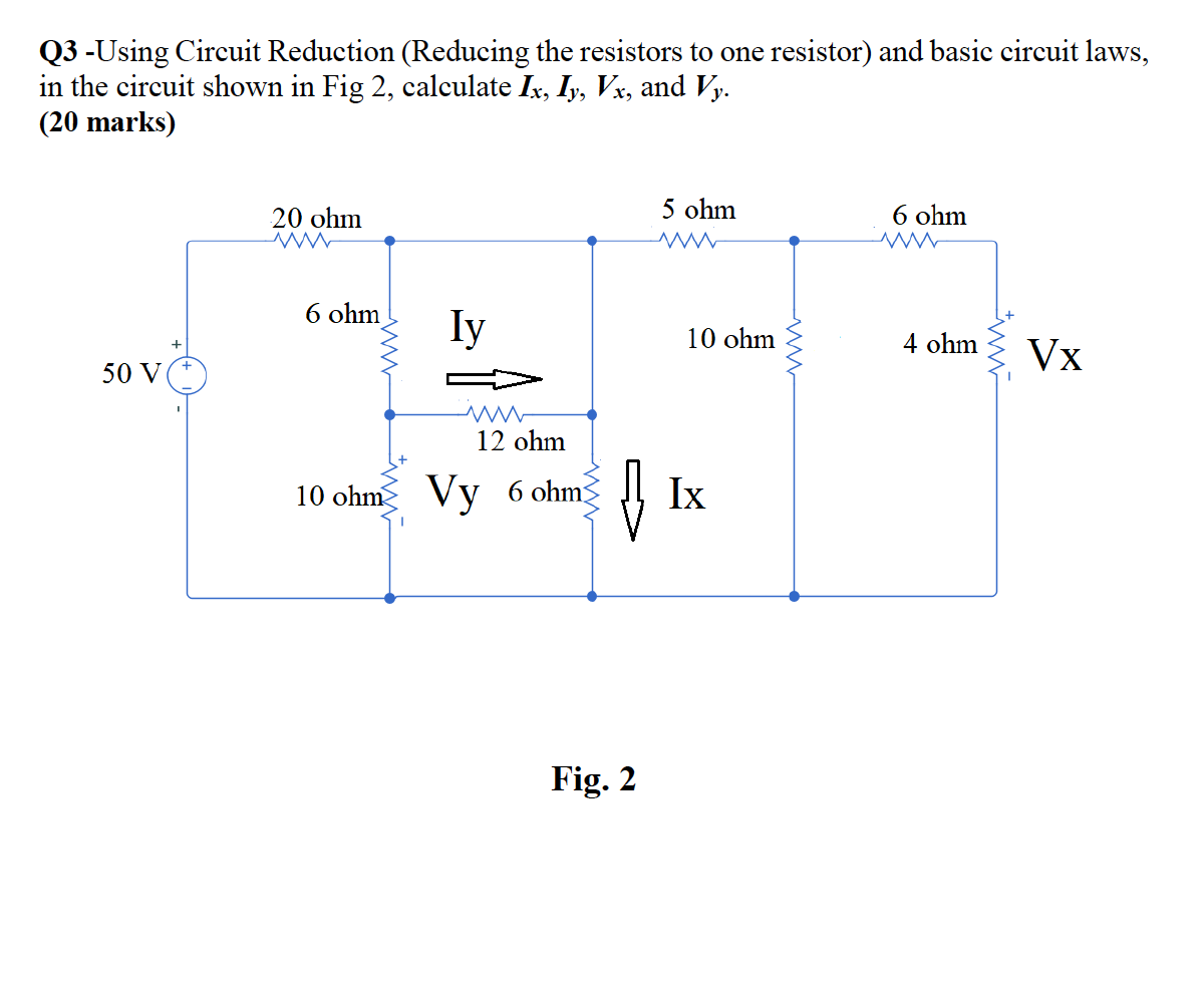 Solved Q3 -Using Circuit Reduction (Reducing the resistors | Chegg.com