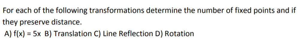 Solved For each of the following transformations determine | Chegg.com