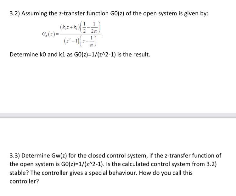 Solved 3.2) Assuming the z-transfer function GO(z) of the | Chegg.com