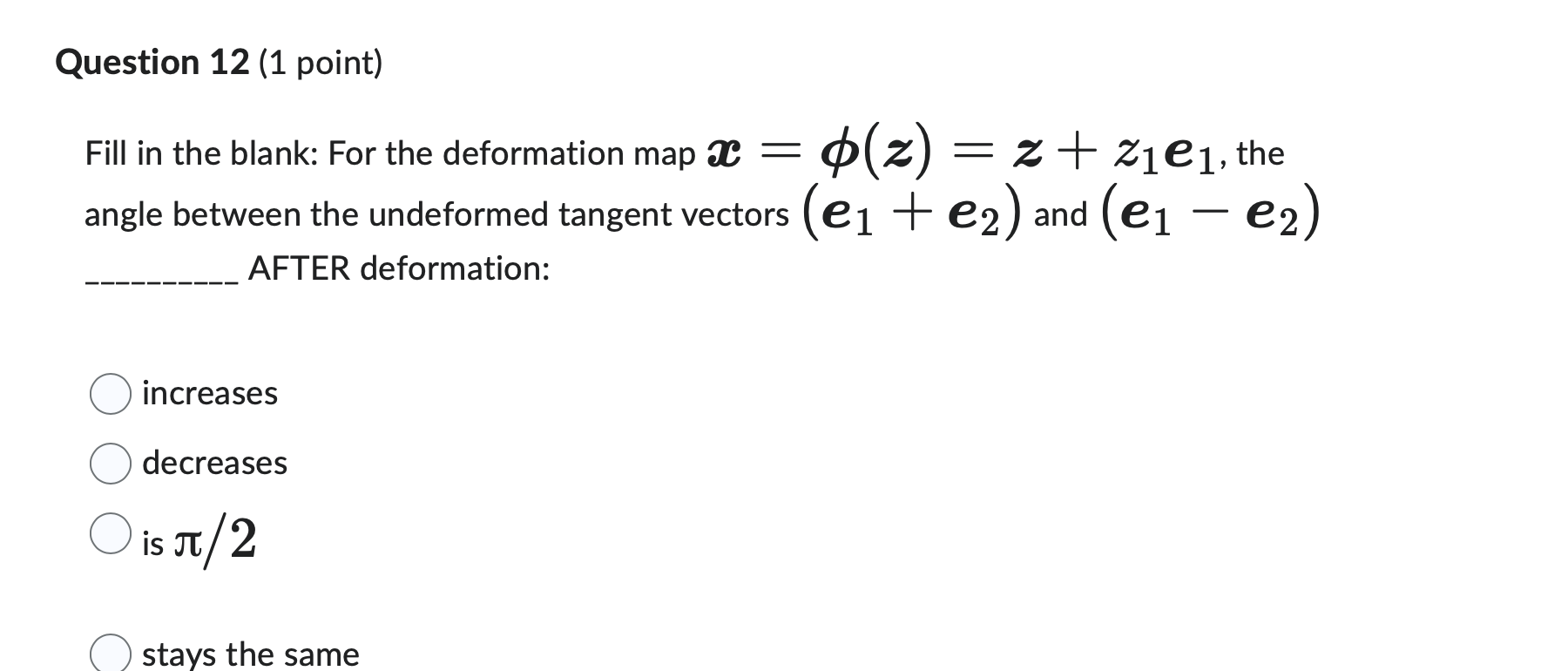 Solved Fill in the blank: For the deformation map | Chegg.com