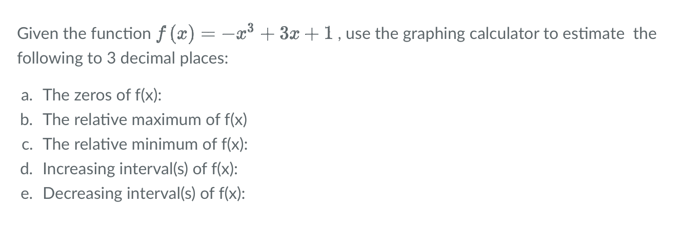Solved Given the function f(x)=-x3+3x+1, ﻿use the graphing | Chegg.com