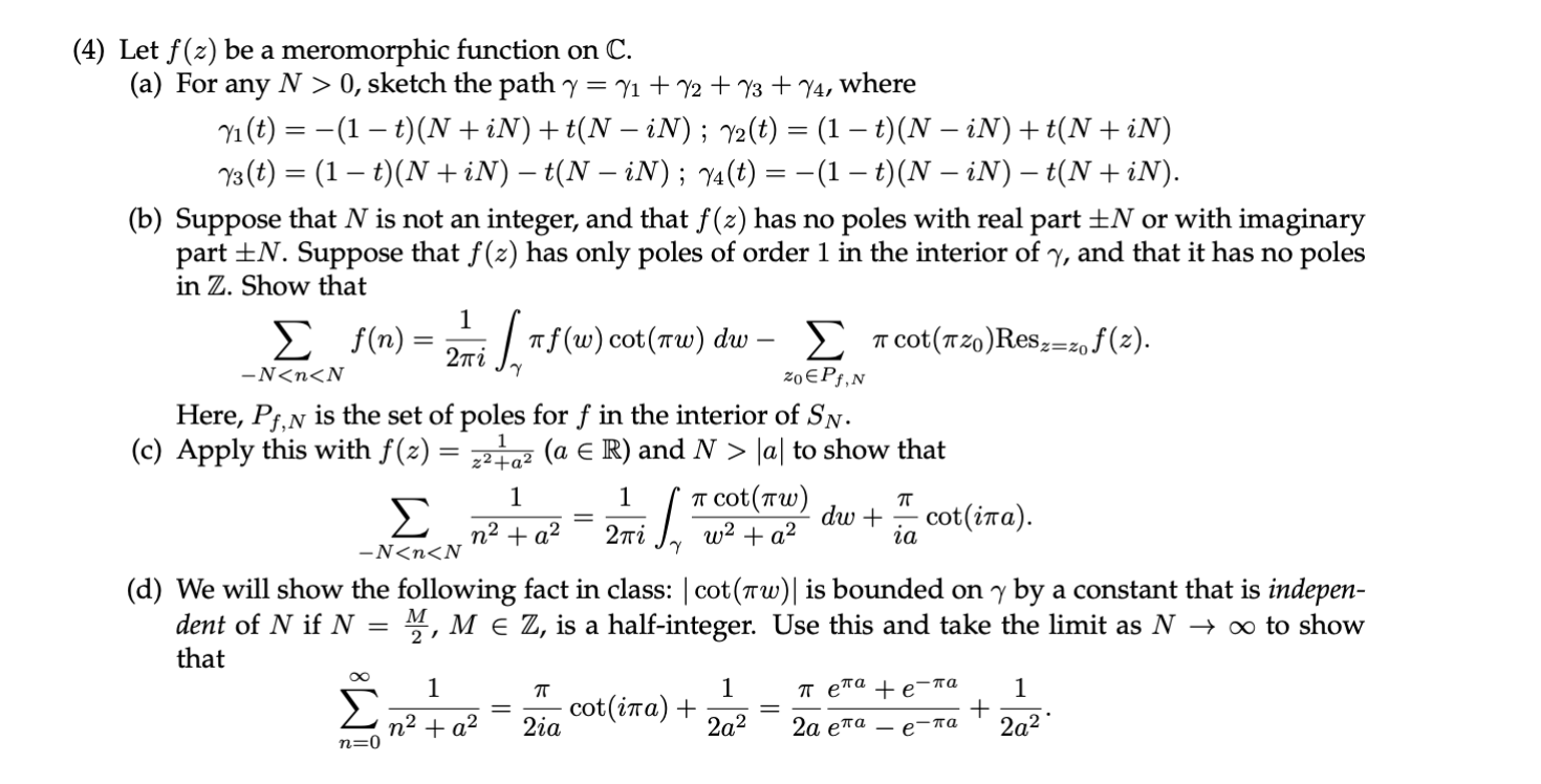 Solved (4) Let f(z) be a meromorphic function on C. (a) For | Chegg.com