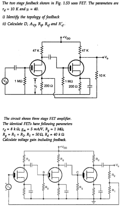 The two stage feedback shown in Fig. 1.53 uses FET. | Chegg.com