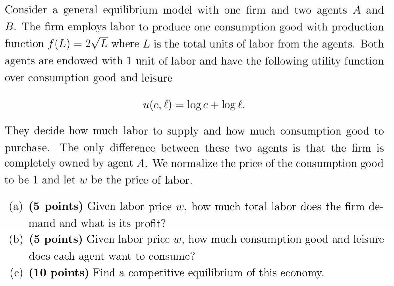 Solved Consider a general equilibrium model with one firm | Chegg.com