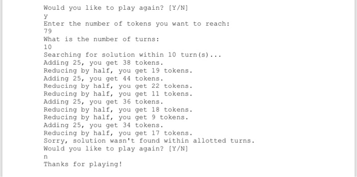 Solved This program plays a simple token-taking game. The | Chegg.com