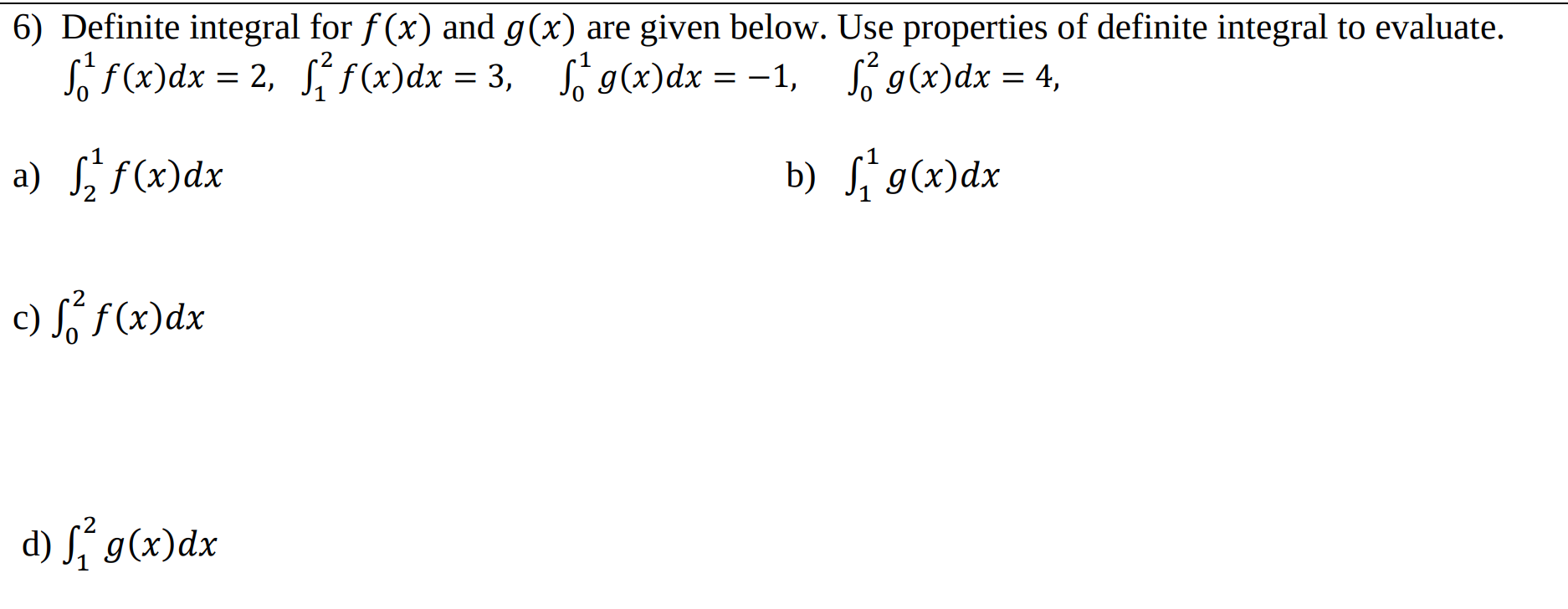 Solved 6) Definite integral for f(x) and g(x) are given | Chegg.com