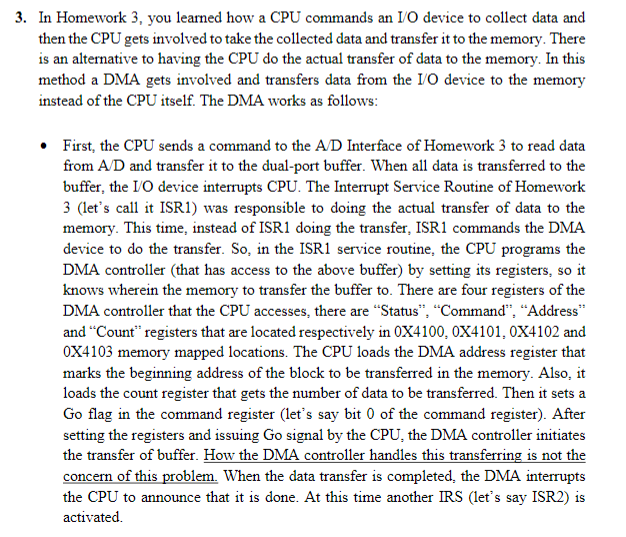 Solved In Homework 3, you learned how a CPU commands an I/O | Chegg.com