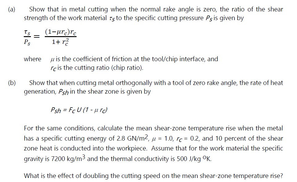 Solved (a) Show that in metal cutting when the normal rake | Chegg.com