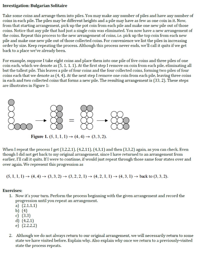 Solved Investigation: Bulgarian Solitaire Take some coins | Chegg.com